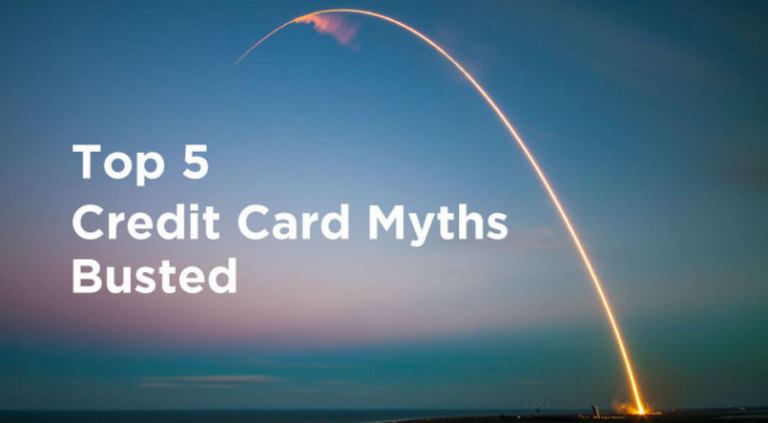 Top 5 Credit Card myths Busted - Financial Independence Hub